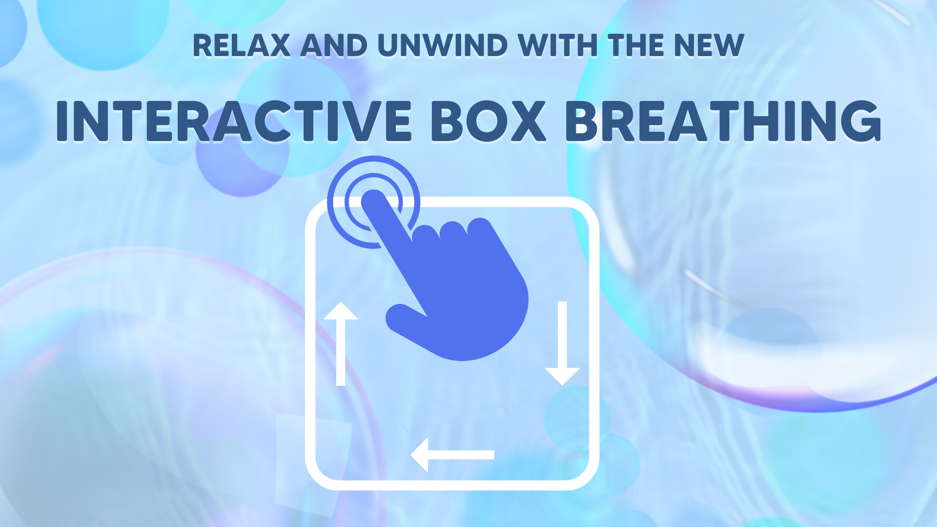 Interactive Box Breathing
